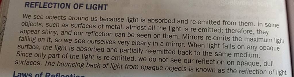 REFLECTION OF LIGHT We see objects around us because light is absorbed an..