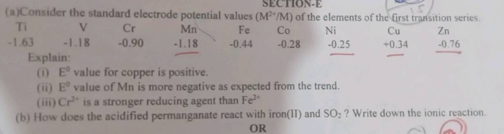 (a)Consider the standard electrode potential values (M2/M) of the element..
