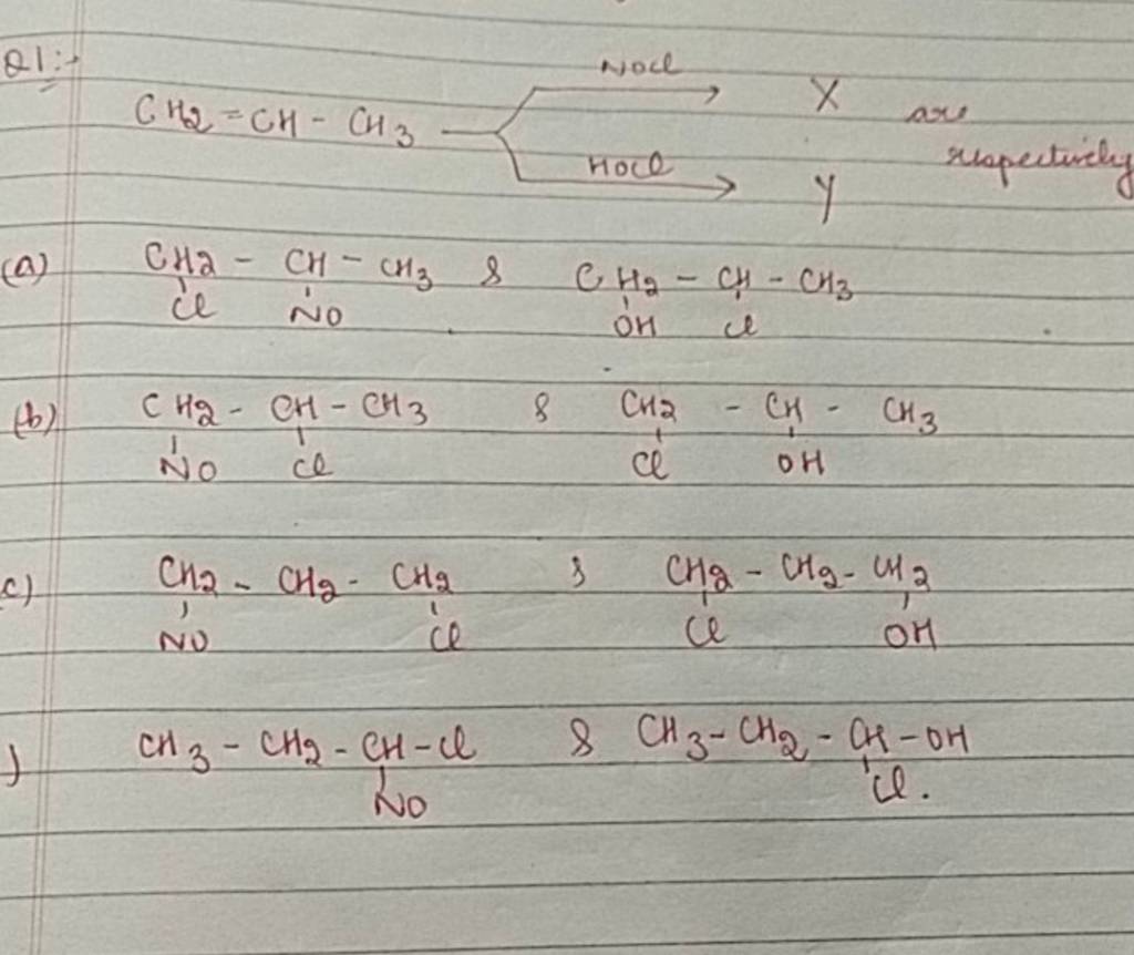Q1:- (a) CH2 −CH−CH3 \& CH2 −CH−CH3 ce no. or 0 (b) c) CH2 −CH2 −CH2