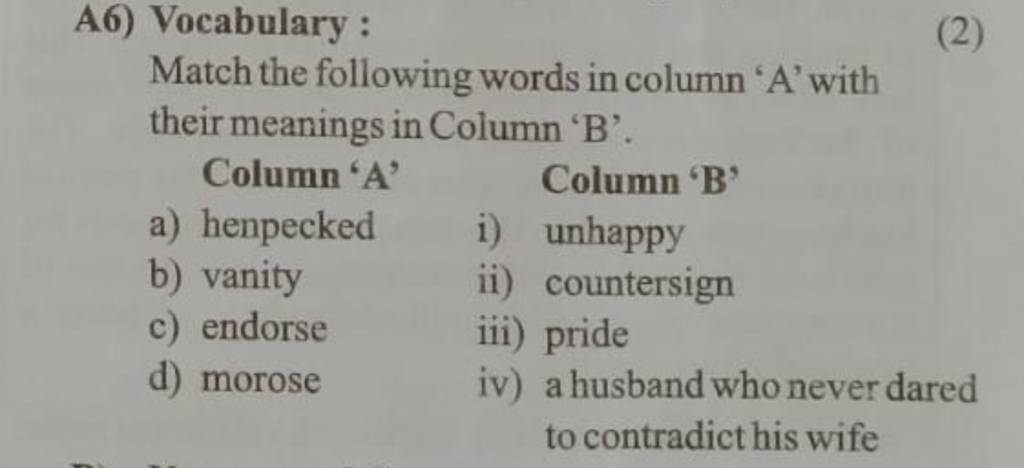 A6) Vocabulary : (2) Match the following words in column ' A ' with their..