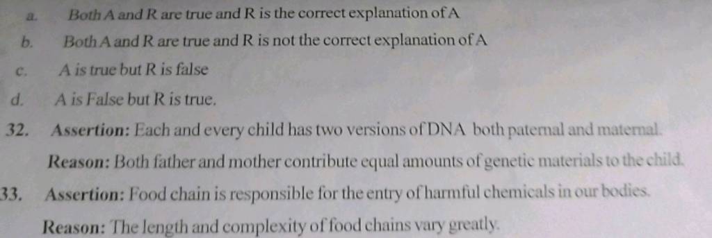 a. Both A and R are true and R is the correct explanation of A b. Both A