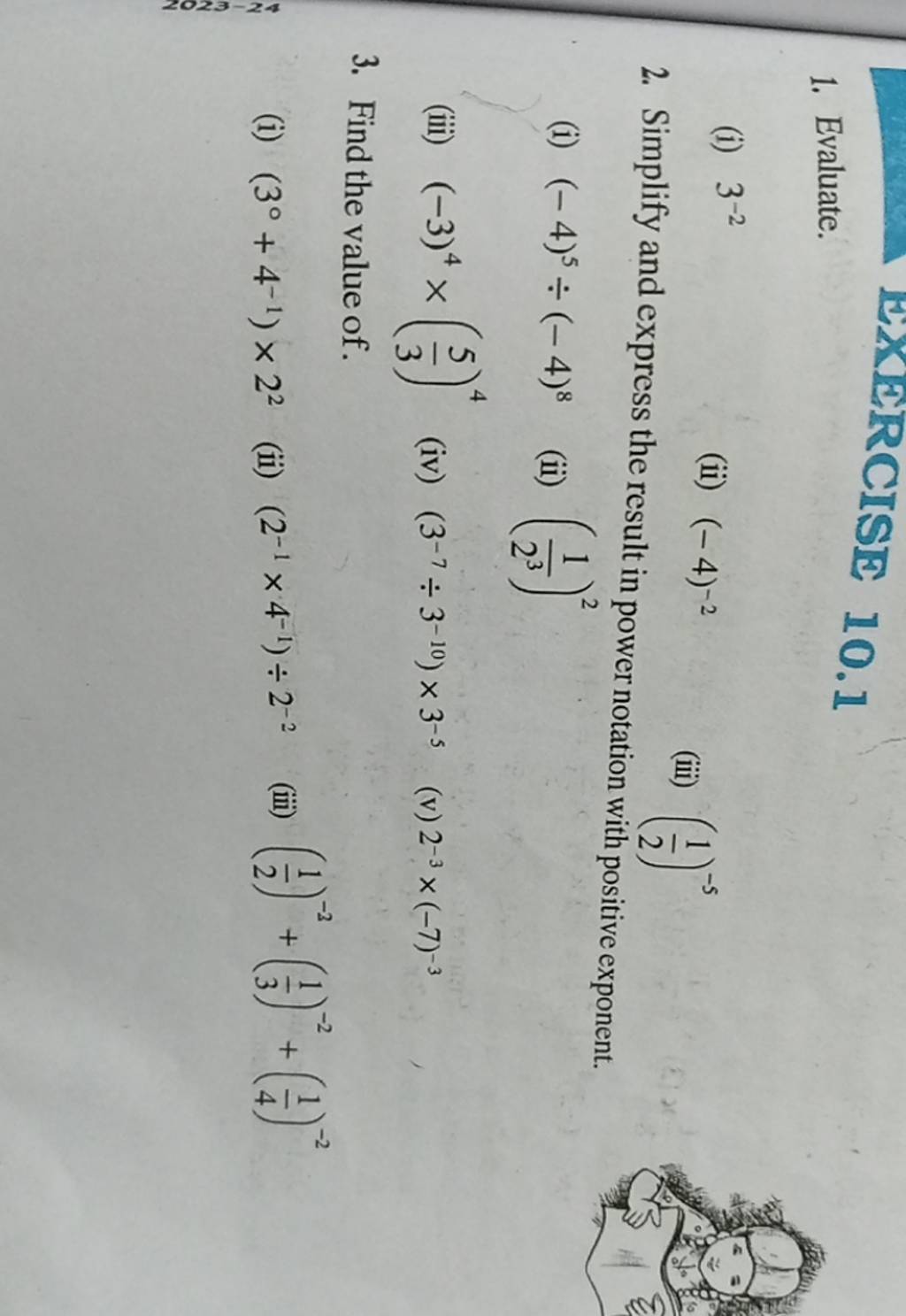 Simplify and express the result in power notation with positive exponent...