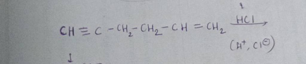 CH≡C−CH2 −CH2 −CH=CH2 HCl+(HCl+,Ci⊖) | Filo