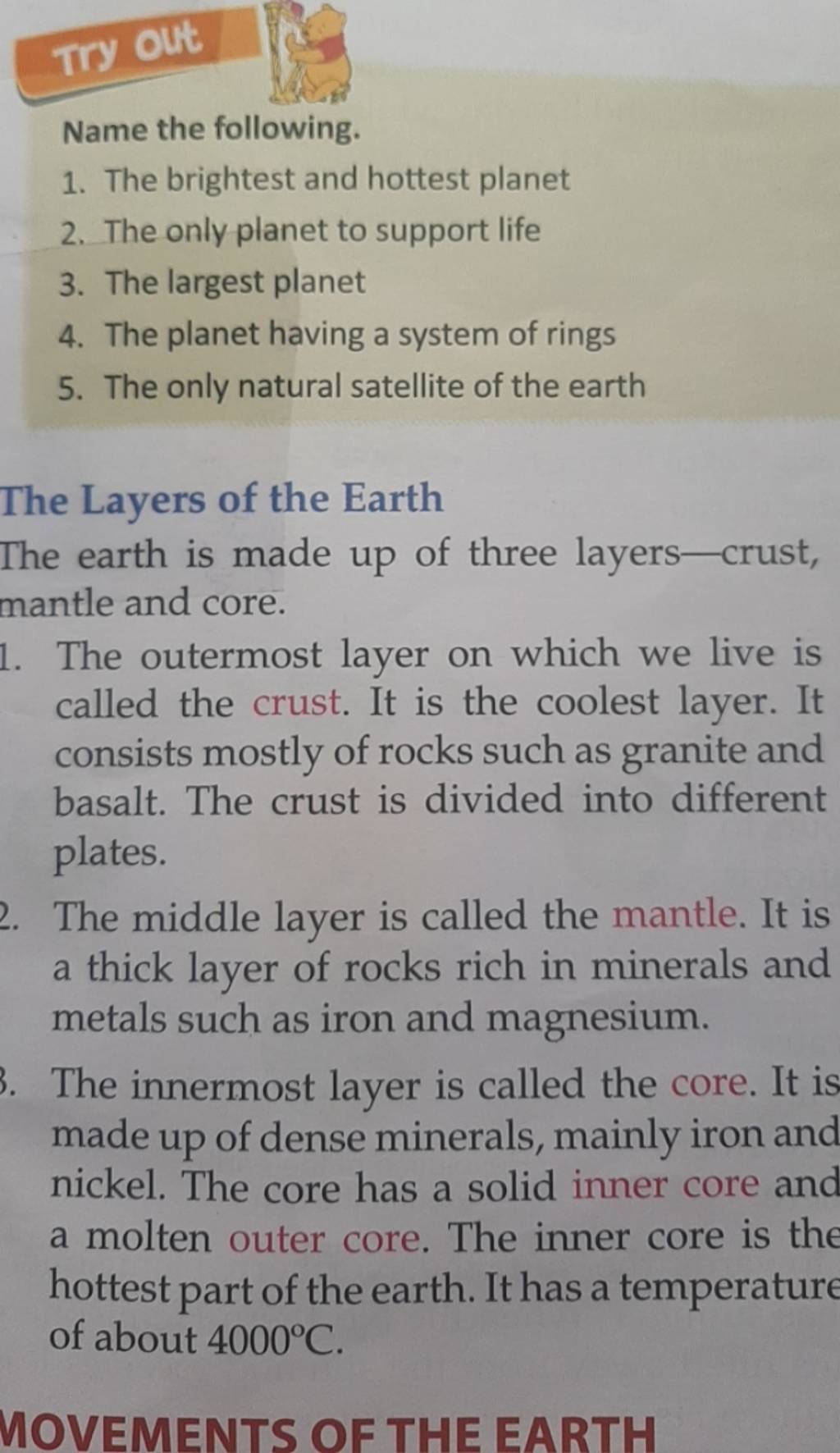 The Layers of the Earth The earth is made up of three layers-crust, mantl..