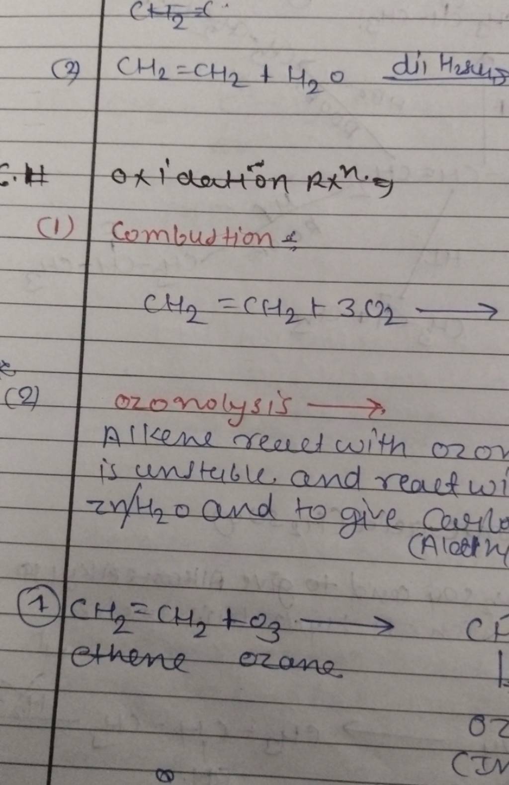 (2) CH2 =CH2 +H2 O dii H2 Su5 oxidation R×n⋅g (1) Combution: CH2 =CH2 +3..