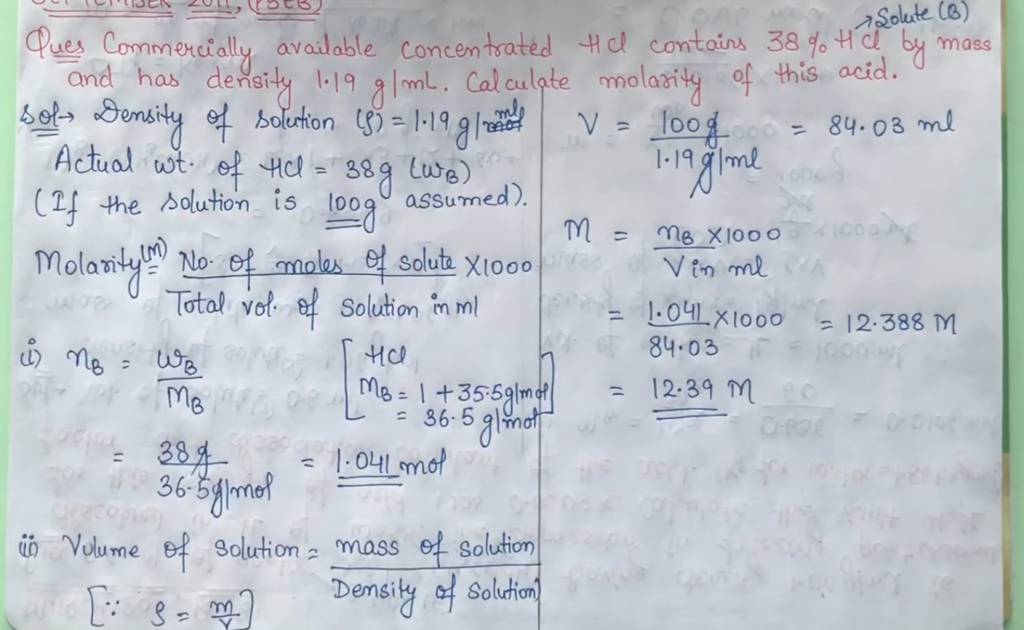 Ques Commercially available concentrated HCl contains 38%Hd by mass and h..