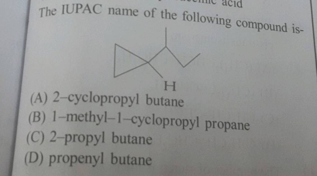 The Iupac Name Of The Following Compound Is Ccc C C1cc1 Filo