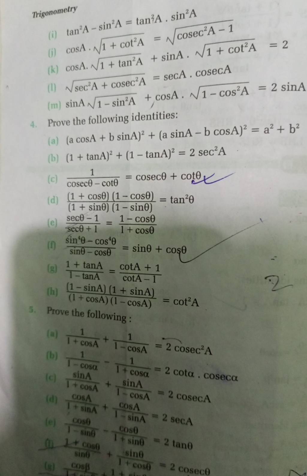 Trigonometry (i) tan2 A−sin2 A=tan2 A⋅sin2 A (i) cosA⋅1+cot2 A =cosec2 A−..