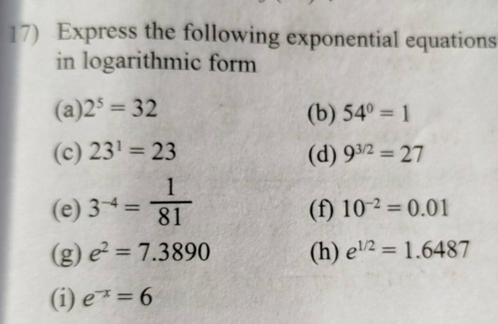 Express the following exponential equations in logarithmic form | Filo