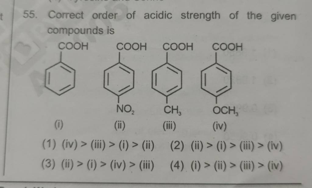 Correct order of acidic strength of the given compounds is O=C(O)c1ccccc1..