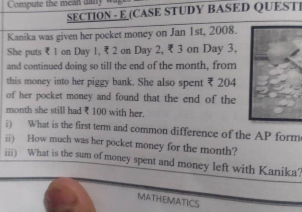 SECTION - E (CASE STUDY BASED QUESTI Kanika was given her pocket money on..