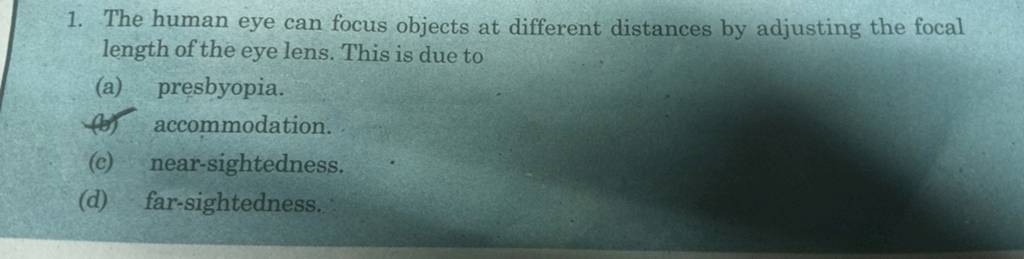 The human eye can focus objects at different distances by adjusting the f..