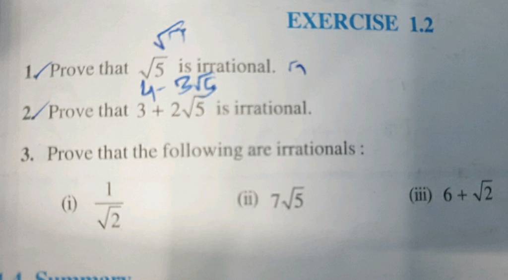 EXERCISE 1.2 1. Prove that 5 is irrational. in 2. Prove that 3+25 is ir..