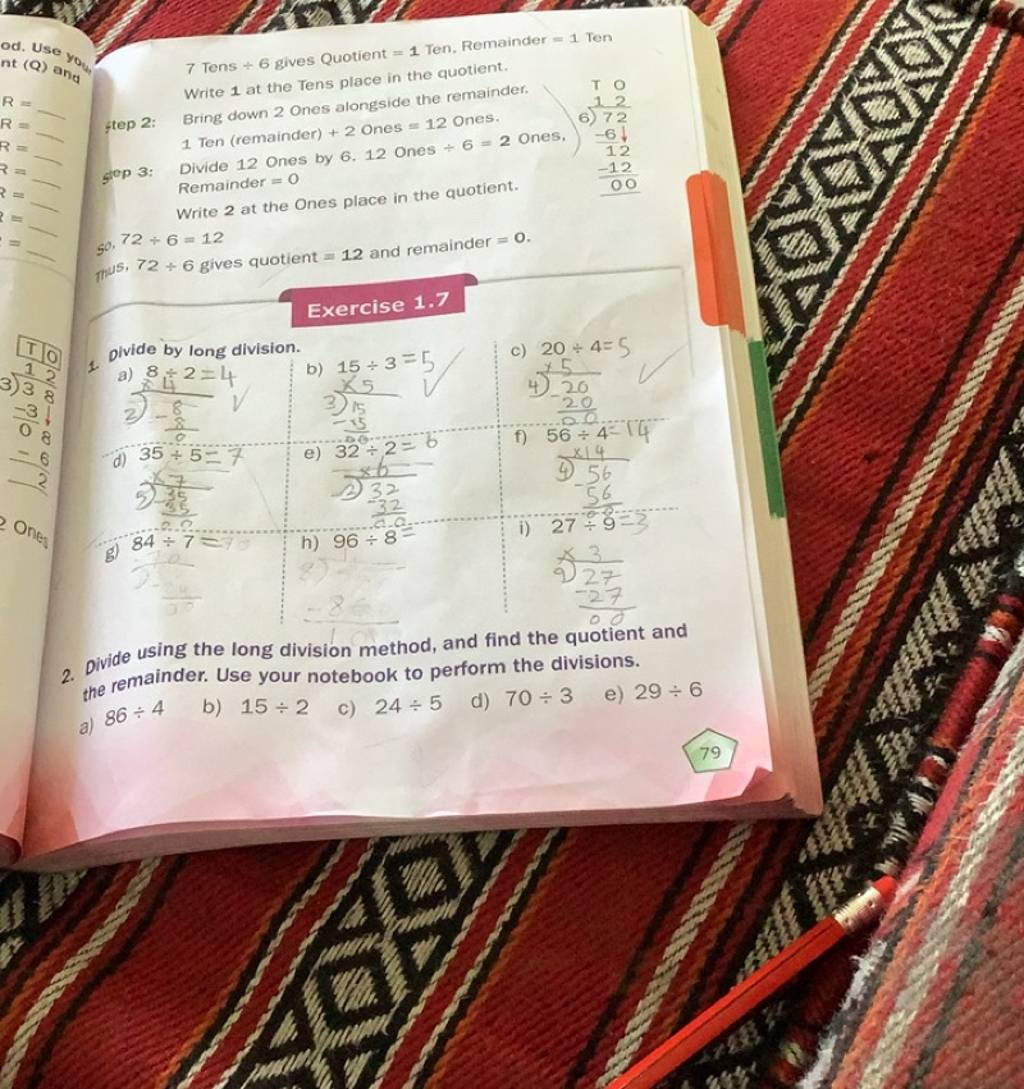 7 Tens ÷6 gives Quotient =1 Ten. Remainder =1 Ten Write 1 at the Tens pla..