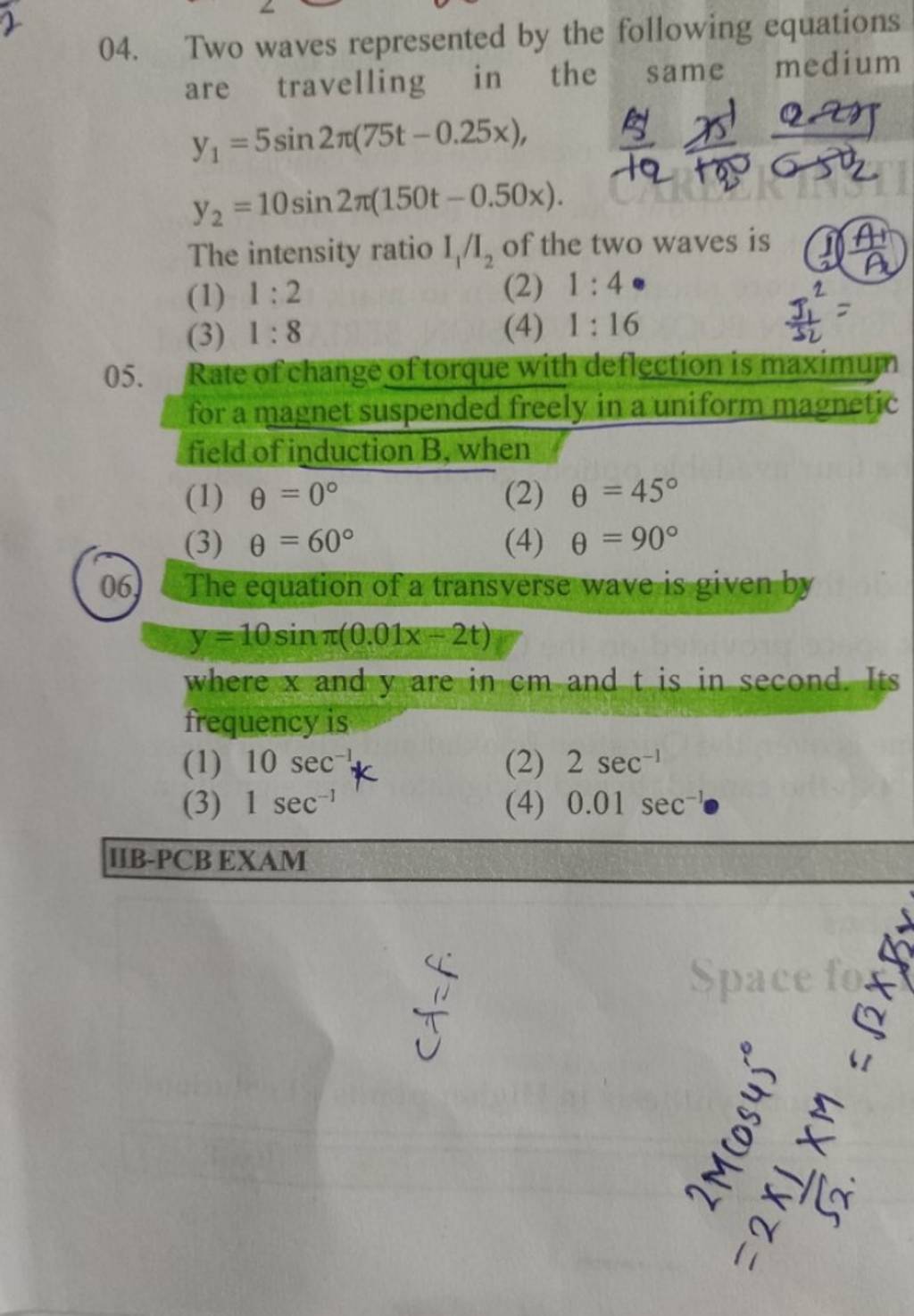 The equation of a transverse wave is given by y=10sinπ(0.01x−2t) where x