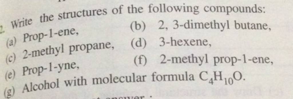 Write the structures of the following compounds: | Filo