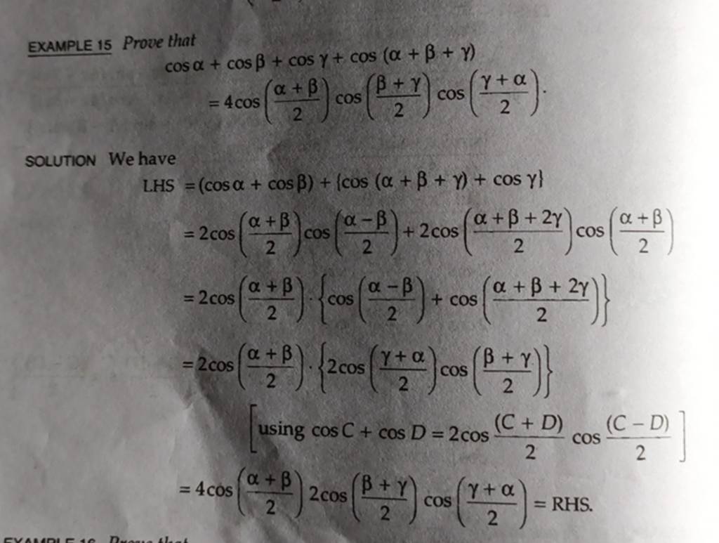 EXAMPLE 15 Prove that cosα +cosβ+cosγ+cos(α+β+γ)=4cos(2α+β )cos(2β+γ )cos..