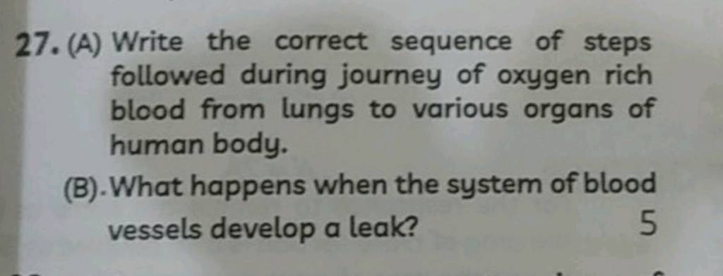 27. (A) Write the correct sequence of steps followed during journey of ox..