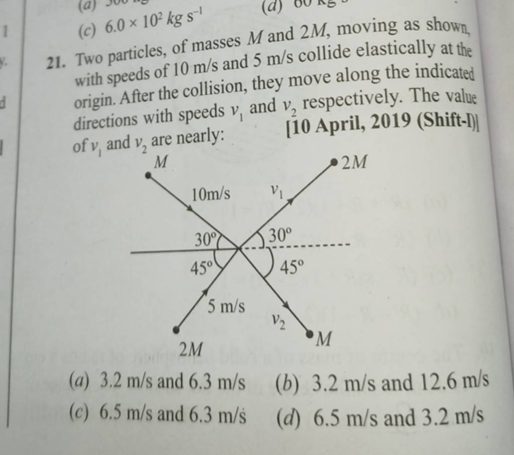 Two particles, of masses M and 2M, moving as shown, with speeds of 10 m/s..
